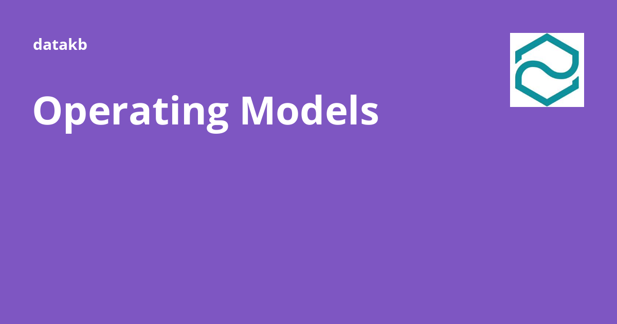 Operating Models - datakb